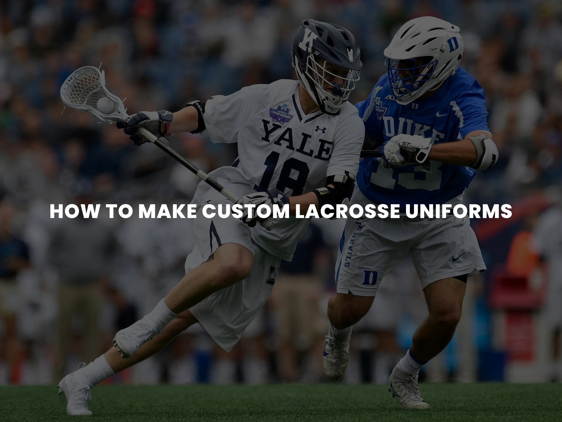 How to Make Custom Lacrosse Uniforms – Athlevaimpex